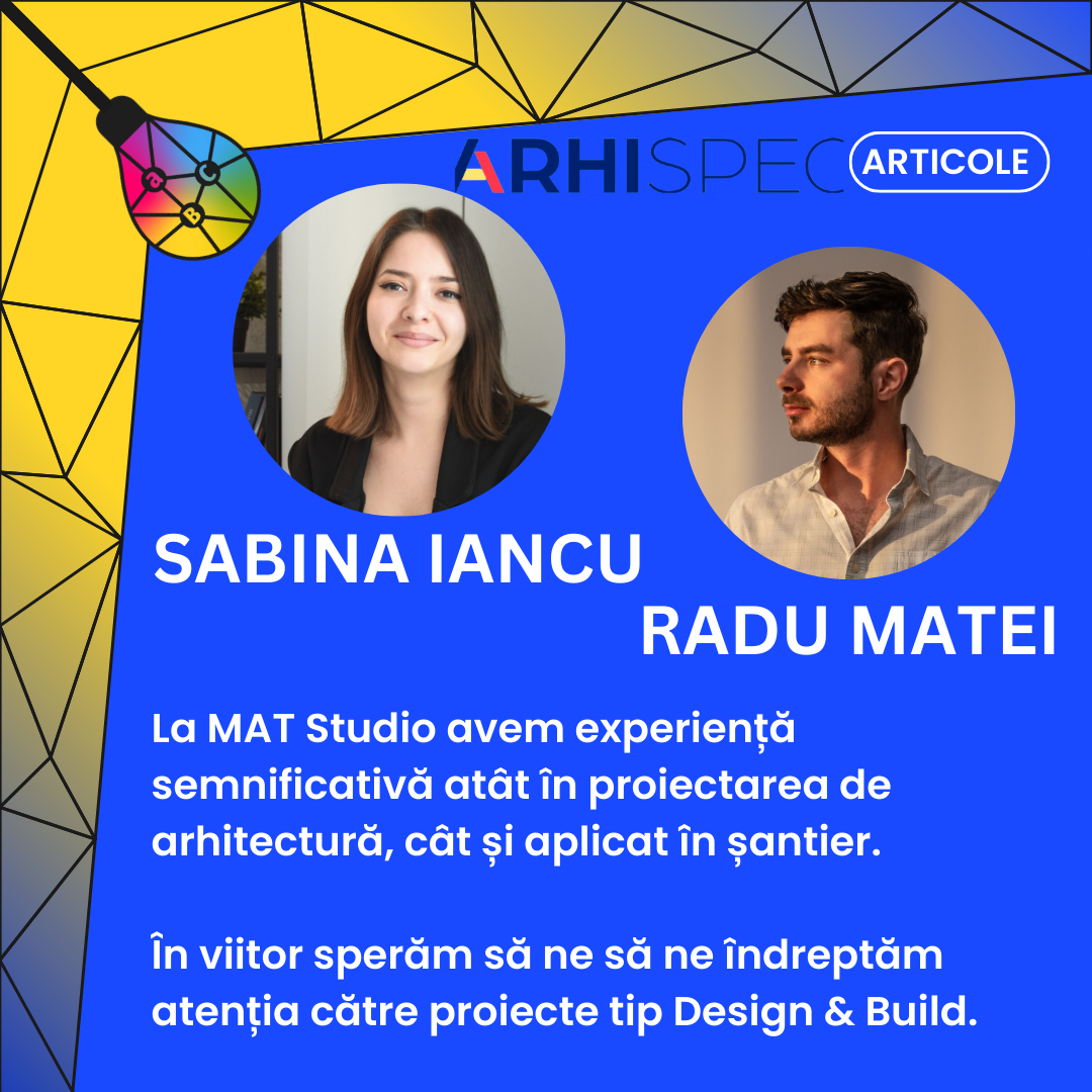 Sabina Iancu & Radu Matei, fondatori MAT Studio: „Avem acumulată ...